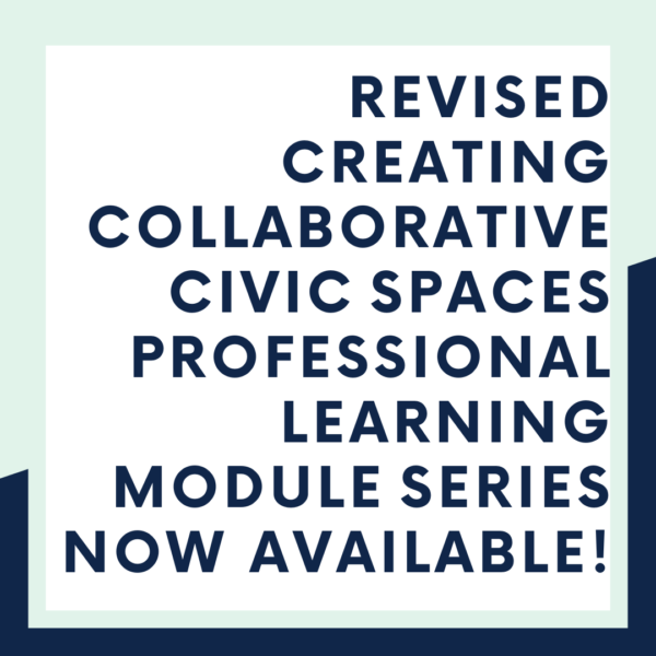 Revised Creating Collaborative Civic Spaces Professional Learning ...